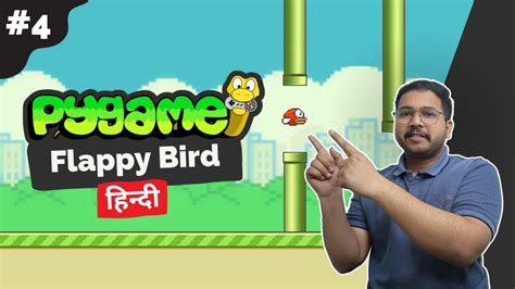 04 Making The Pipes Flappy Bird In Python Pygame Tutorial YouTube