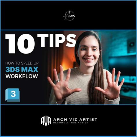 Arch Viz Artist 10 Tips For Faster Workflow In 3DS Max