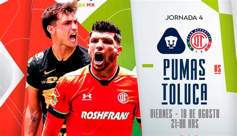 Pumas vs Toluca EN VIVO Donde y a qué hora ver Liga MX Jornada 4