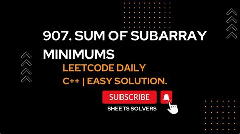 Sum Of Subarray Minimums Fast Solution C Leetcode Daily
