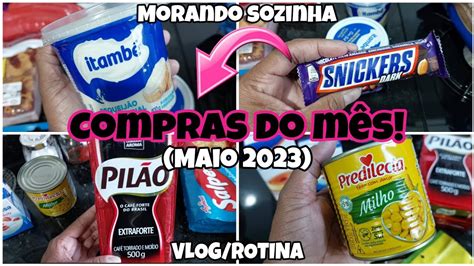 Compras De Supermercado Pra Quem Mora Sozinha Maio Vlog