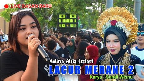 Lacur Merane Cover Terbaru Si Ratu Cengkok Aolina Alfia Bareng Senima