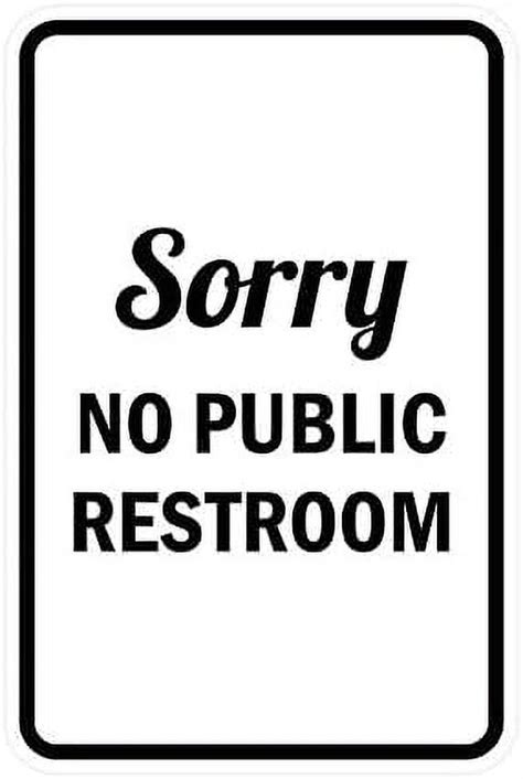 Portrait Round Sorry No Public Restroom Sign With Adhesive Tape Mounts