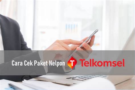 Cara Cek Paket Nelpon Telkomsel Terbaru Dengan 3 Metode Rancah Post