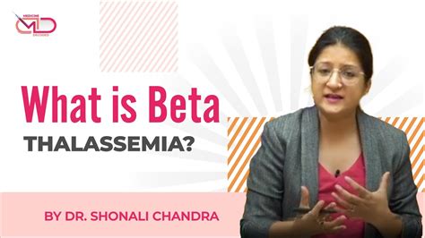 What Is Beta Thalassemia Back To Basics Dr Shonali Chandra