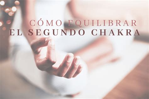 Segundo Chakra Y Aceites Esenciales C Mo Equilibrar El Chakra Sacral
