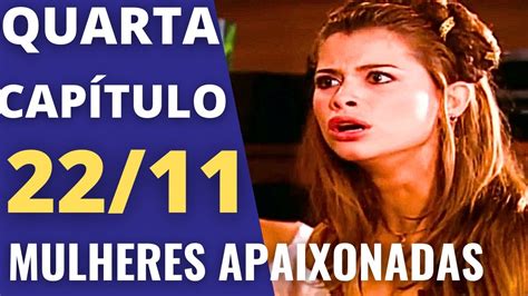 Mulheres Apaixonadas Cap Tulo De Hoje Quarta Resumo Da