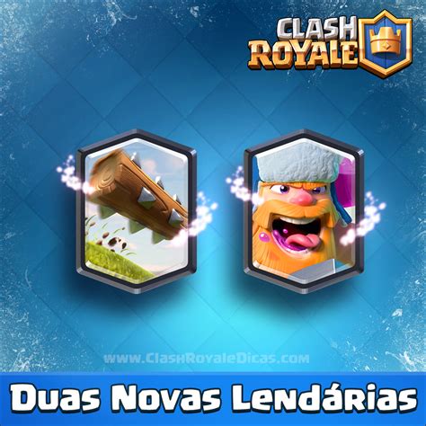 Sneak Peek Novas Cartas Lend Rias Lenhador E Tronco Clash