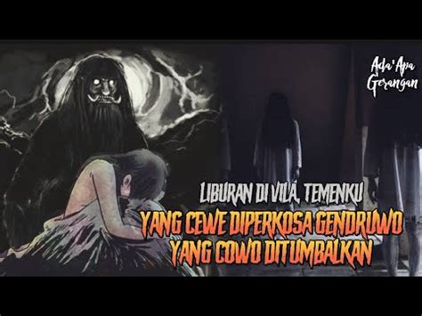 Liburan Di Vila Bogor Malah Diincar Gendruwo Mesum YouTube