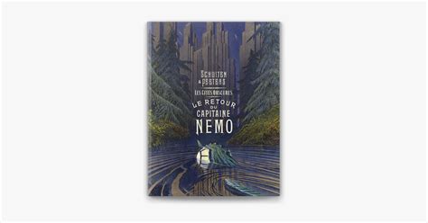 Les Cit S Obscures Le Retour Du Capitaine Nemo On Apple Books