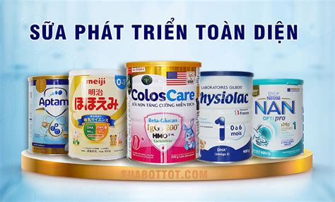Sữa Phát Triển Toàn Diện Cho Bé Dưới 1 Tuổi Lựa Chọn Tốt Nhất Cho Sự