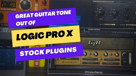 Creating A Great Tone From Scratch Using Only Logic Pro X Plugins