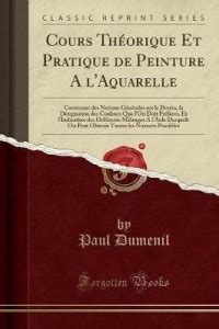 Cours Theorique Et Pratique De Peinture A L Aquarelle Buy Cours
