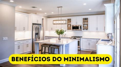 12 Benefícios do MINIMALISMO Estilo de Vida MINIMALISTA MeioClick News