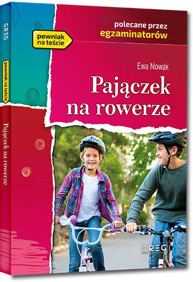 Pajączek na rowerze Ewa Nowak lektury szkolne z omówieniem