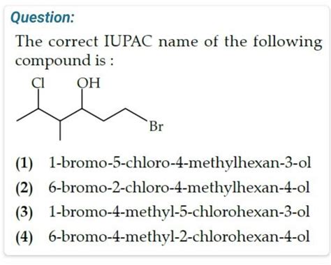 Question The Correct IUPAC Name Of The Following Compound Is Filo
