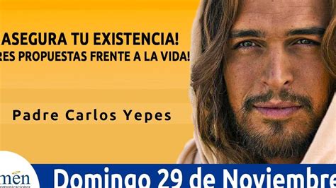 El Evangelio del día de hoy con el Padre Carlos Yepes en 2023