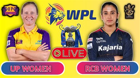Live Royal Challengers Bangalore Vs UP Warriorz Women 8th Match Live