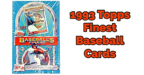 FAVORITE SETS 1993 TOPPS FINEST BASEBALL