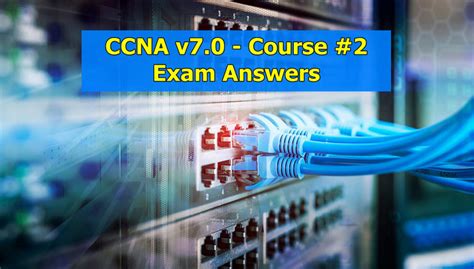 CCNA 2 V7 02 SRWE Exam Answers Full Questions