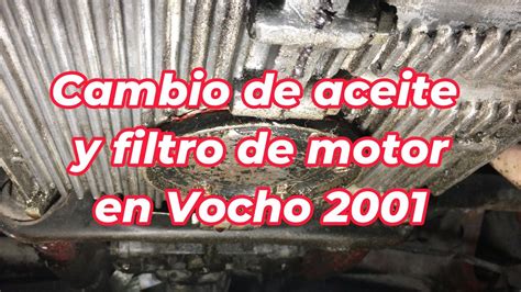 230509 Cambio De Aceite Y Filtro Motor Vocho 2001 YouTube
