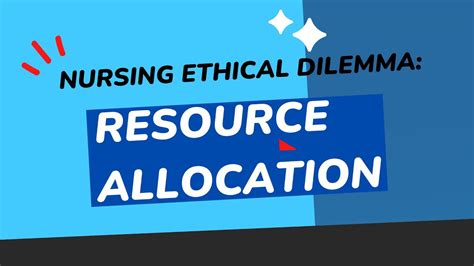 Ethical Dilemma In Nursing Resource Allocation YouTube