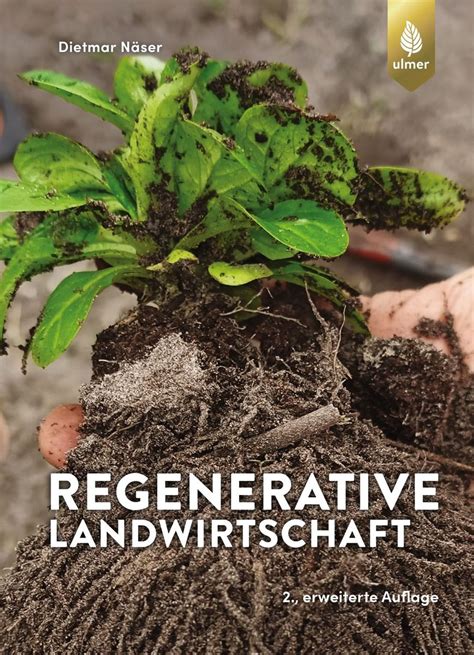 Regenerative Landwirtschaft von Dietmar Näser Buch 978 3 8186
