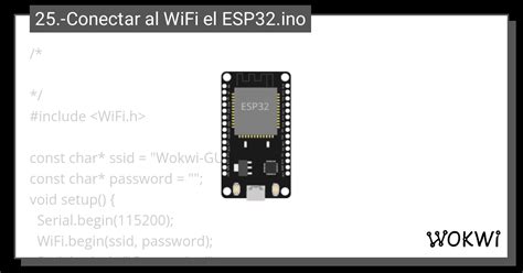 25 Conectar Al WiFi El ESP32 Ino Copy Wokwi ESP32 STM32 Arduino