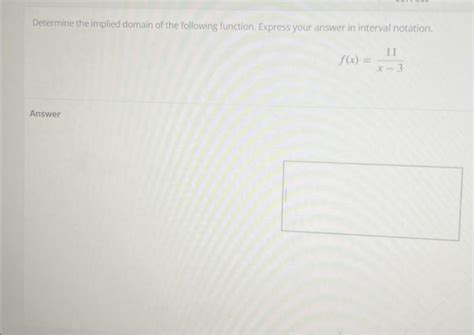 solved determine the implied domain of the following