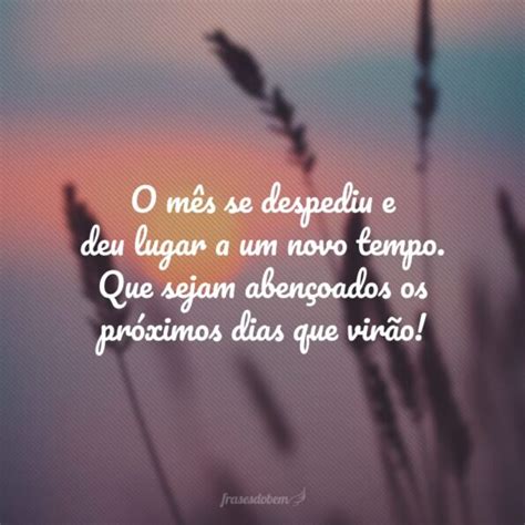 40 frases de início de mês para renovar a esperança nos próximos dias