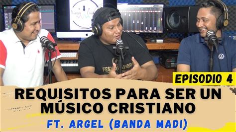 Podcast Músicos Cristianos Episodio 4 REQUISITOS PARA SER MÚSICO