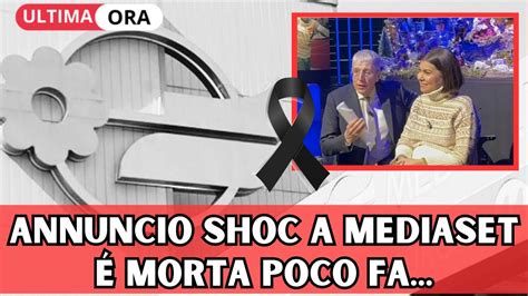 Tragico lutto in Mediaset é morta all improvviso pochi minuti fa era