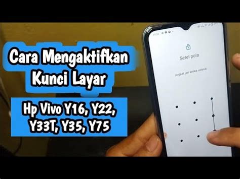 CARA MENGAKTIFKAN KUNCI LAYAR DI HP VIVO Y16 Y22 Y33T Y21 Y35 Y75