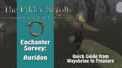Eso Enchanter Survey Auridon Elder Scrolls Online From Wayshrine To