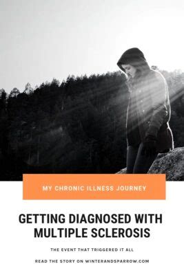 Getting Diagnosed With Multiple Sclerosis The Event That Triggered It All