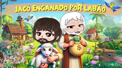 Jacó Trabalha Para Labão História Bíblica Infantil YouTube