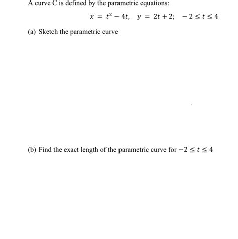 solved a curve c is defined by the parametric equations x