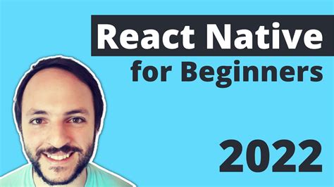 react native tutorial for beginners 2022 youtube