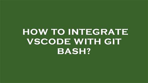 How To Integrate Vscode With Git Bash Youtube