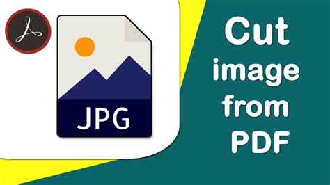 how to cut image from pdf and save as jpeg using adobe acrobat pro dc youtube