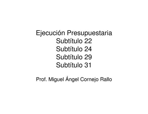 Subtitulos De Gasto Apuntes Ejecuci N Presupuestaria Subt Tulo