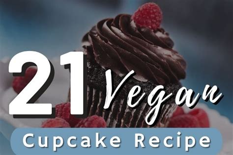 21 Best Vegan Cupcake Recipe Ideas Ak Pal Kitchen