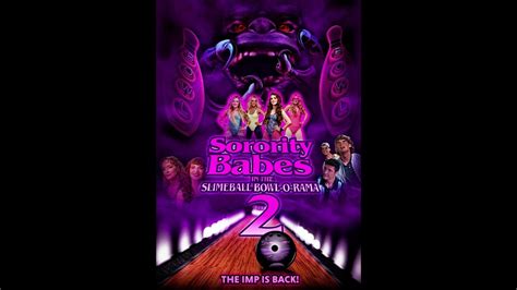 Sorority Babes In The Slimeball Bowl O Rama 2 Official Trailer 2022