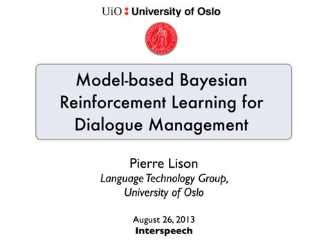 model based bayesian reinforcement learning for dialogue management pierre lison
