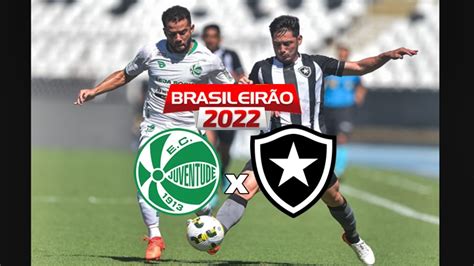 Juventude x Botafogo ao vivo pelo Brasileirão como assistir ao jogo