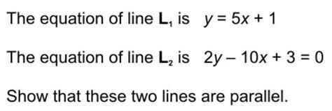 the equation of l1 is y 5x 1 the equation of l2 is 2y 10x 3 0 show that these two lines are