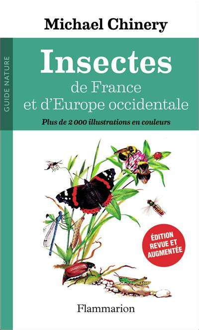 Insectes de France et d Europe occidentale broché Michael Chinery