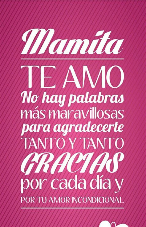 Pin De Patri HM En Para Mama Mensaje Para Mama Frases Para Mama Te
