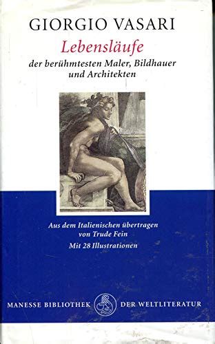 Leben Der Ausgezeichnetsten Maler Bildhauer Und Baumeister 6 I 8 Bdn