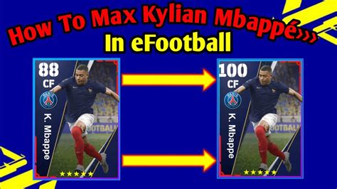 How To Train Kylian Mbappe Max Level In EFootball PES 23 How To